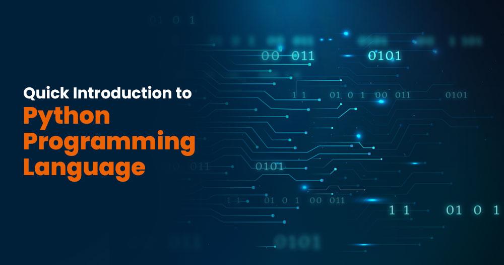 Quick Introduction To Python Programming Language